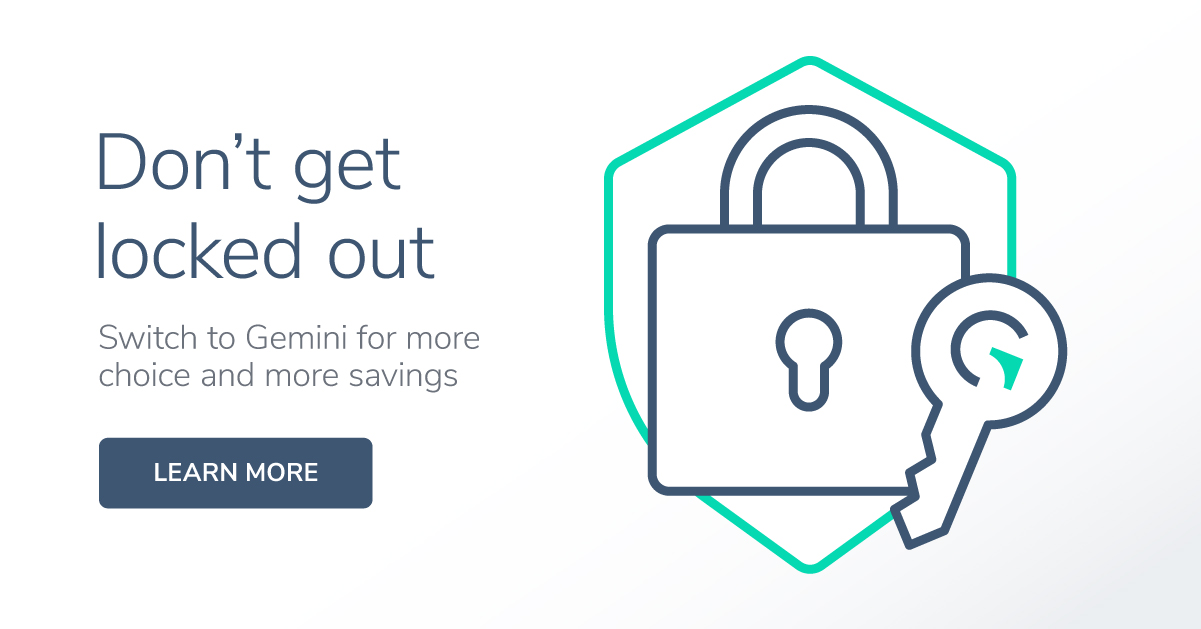 Don’t get locked out – switch to Gemini before it’s too late - Gemini ...